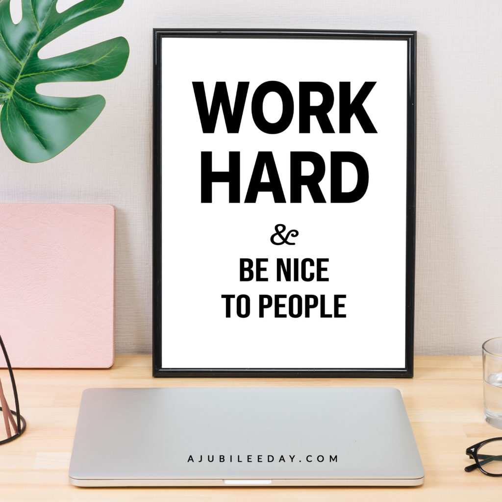 Work Hard Poster - A Jubilee Day